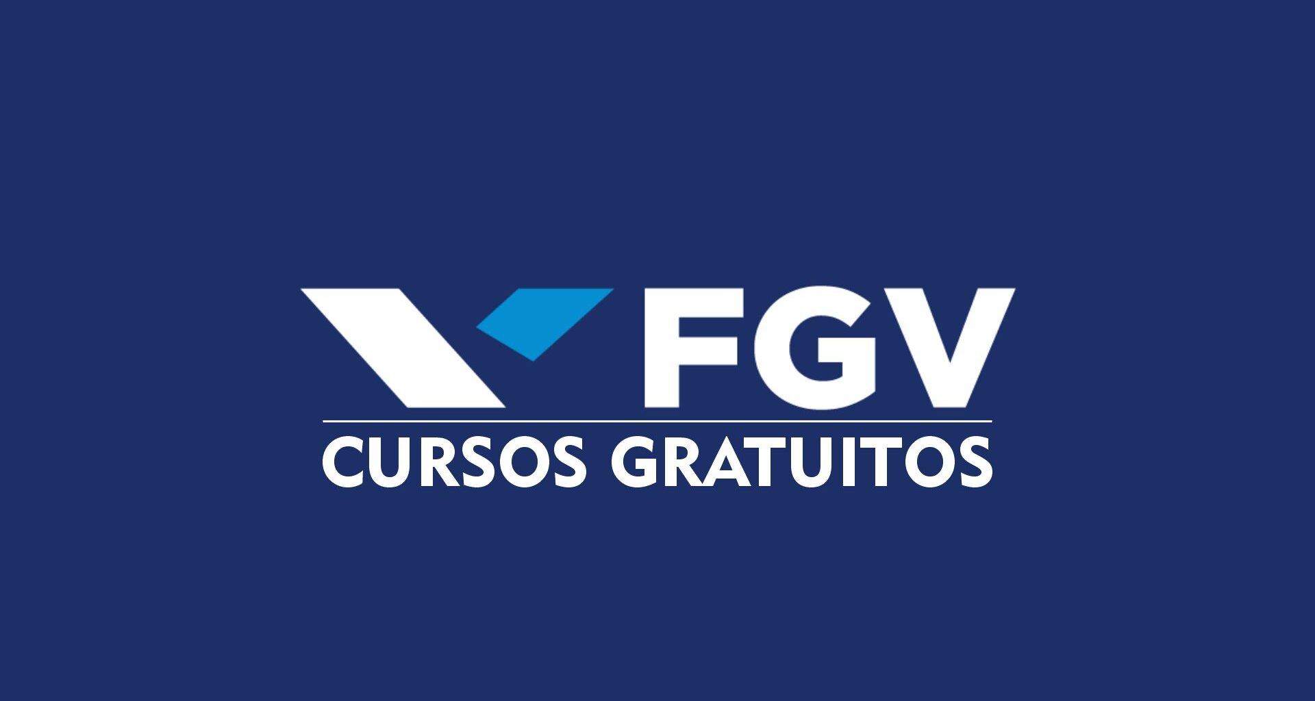 Conheça os 149 cursos gratuitos online da FGV em 2022